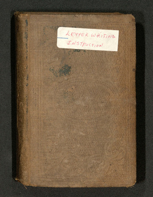 "The New Letter Writer Containing a Great Varity of Letters" by Unknown